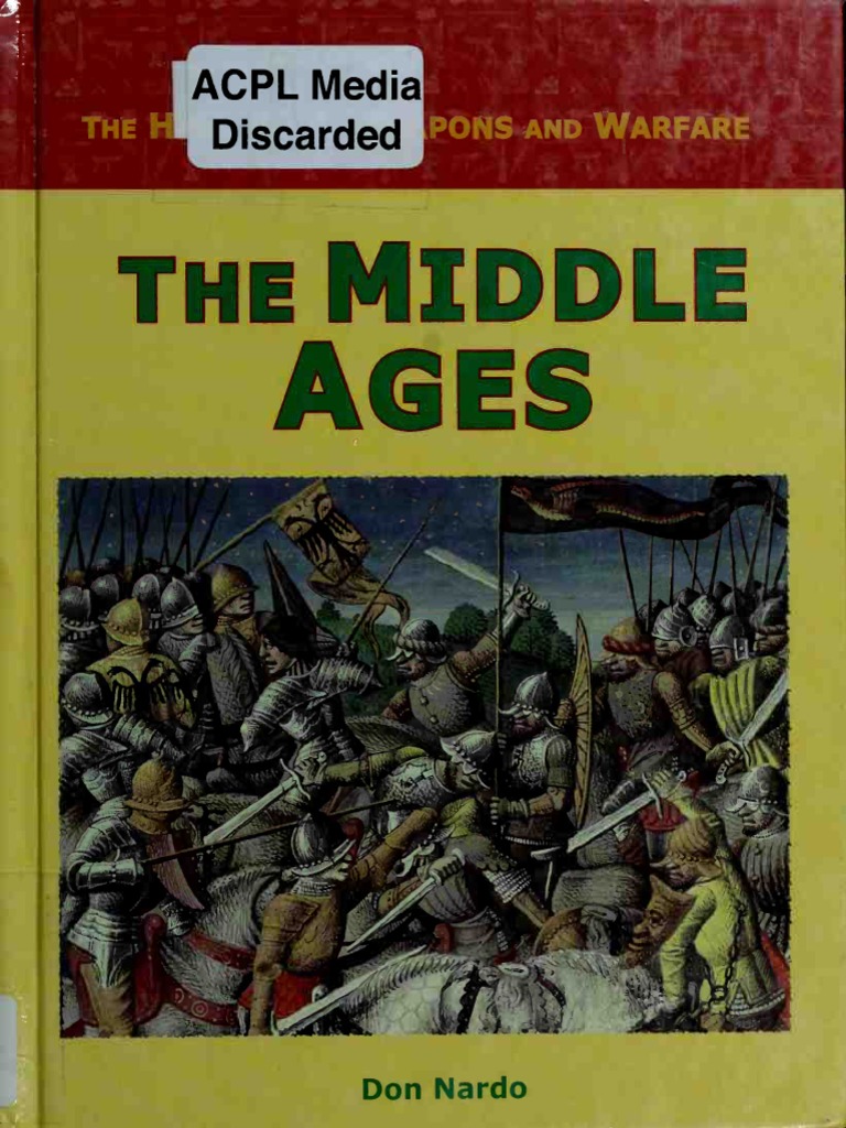 The Middle Ages (History of Weapons and Warfare) | PDF | Cavalry | Infantry