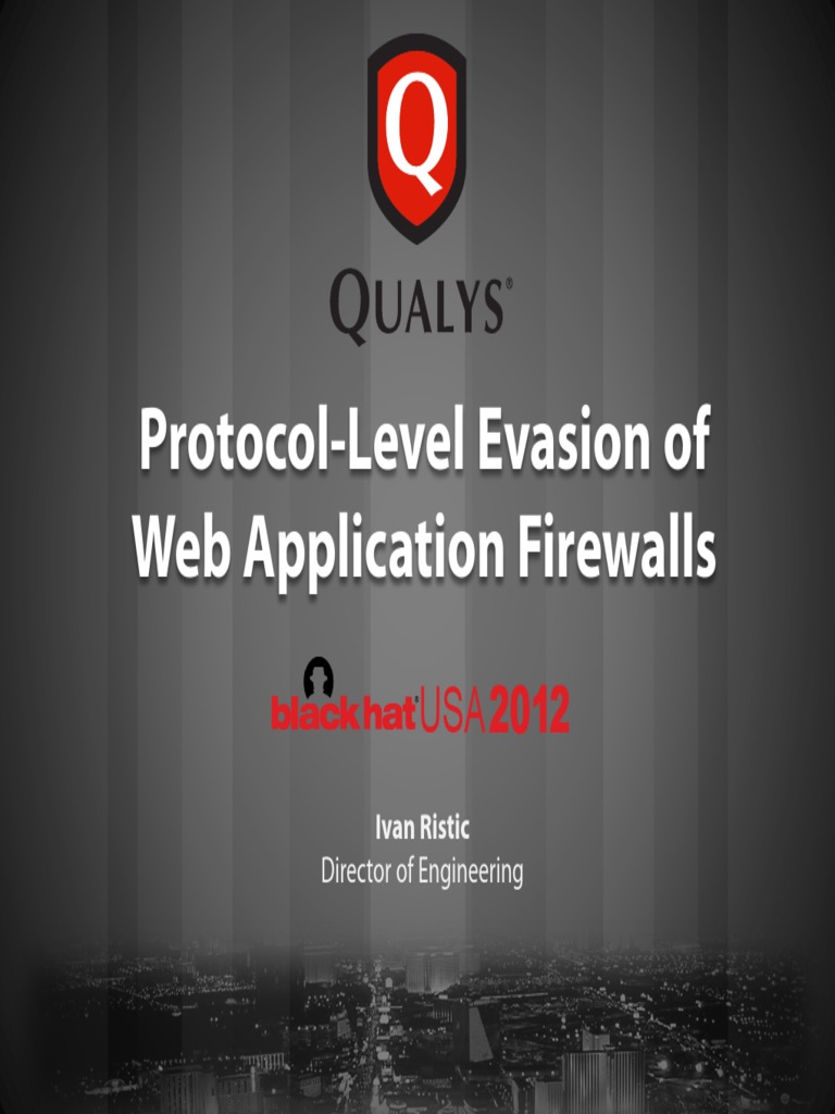 Protocol-Level Evasion of Web Application Firewalls (Ivan Ristic ...