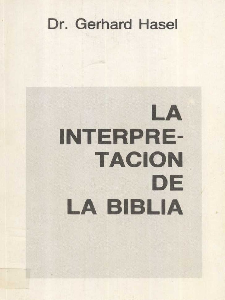 Hasel, Gerhard. La Interpretación de La Biblia. Ediciones SALT, 1986 ...