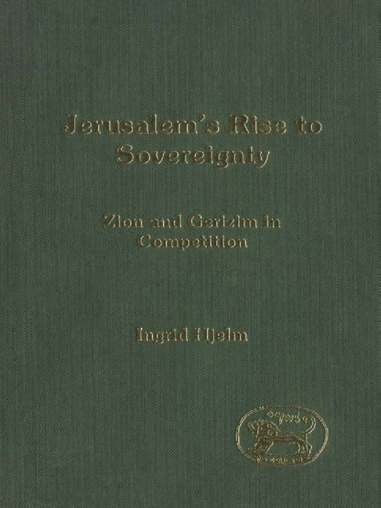 Ingrid Hjelm Jerusalems Rise To Sovereignty Zion and Gerizim in ...