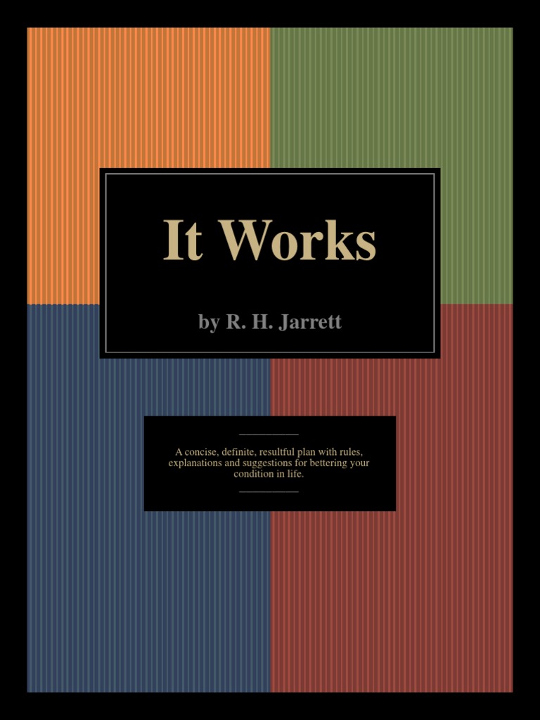 It Works: by R. H. Jarrett | PDF | Omnipotence | Mind