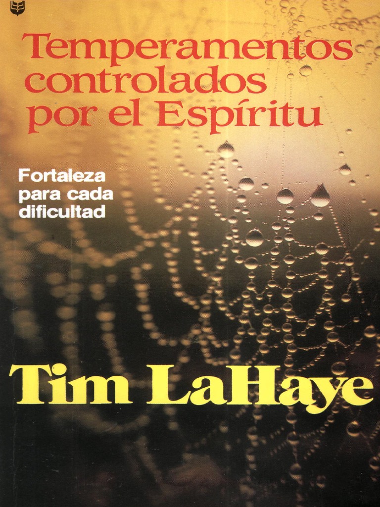 Tim Lahaye Temperamentos Controlados Por El Espiritu | Temperamento | Amor