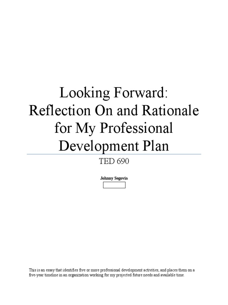 Looking Forward Reflection On and Rationale For My Professional ...