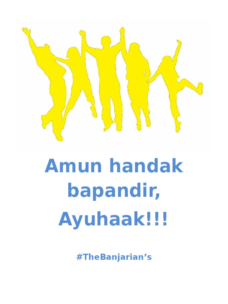 Amun Handak Bapandir, Ayuhaak!!!: #Thebanjarian'S | PDF