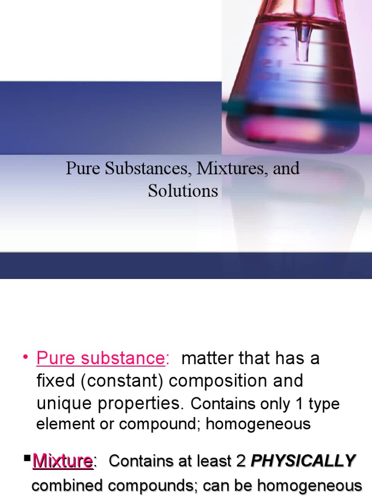 Pure Substances, Mixtures and Solutions | PDF | Solution | Mixture