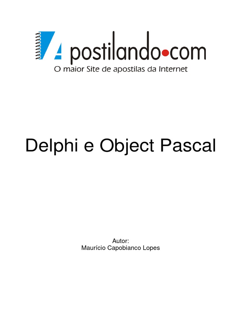 Delphi e Object Pascal | PDF | Programação orientada a objetos ... Delphi e Object Pascal | PDF | Programação orientada a objetos ...
