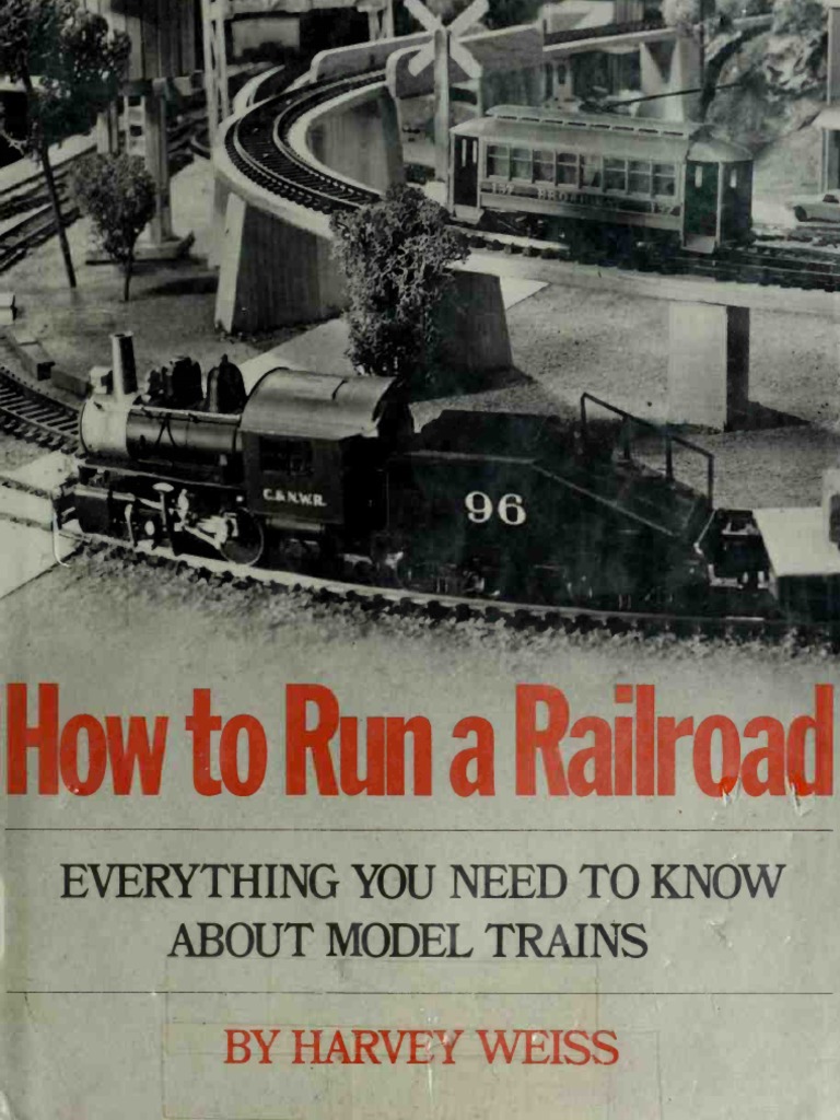 How To Run A Railroad. Everything You Need To Know About Model Trains ...