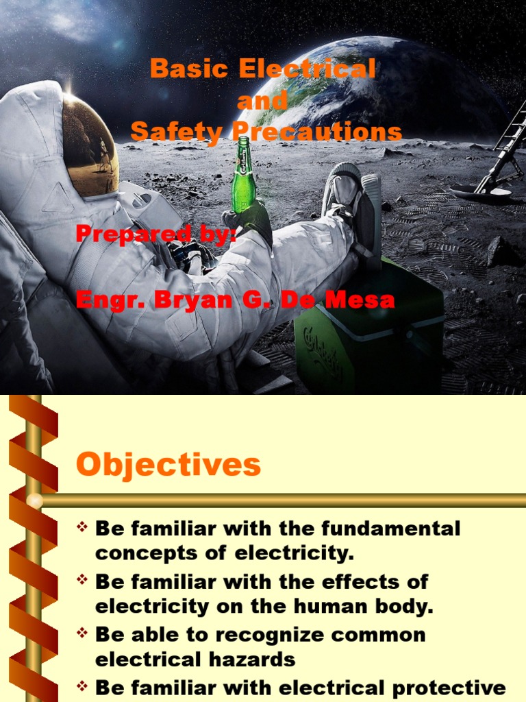 Basic Electrical and Safety Precautions: Prepared By: Engr. Bryan G. de ...