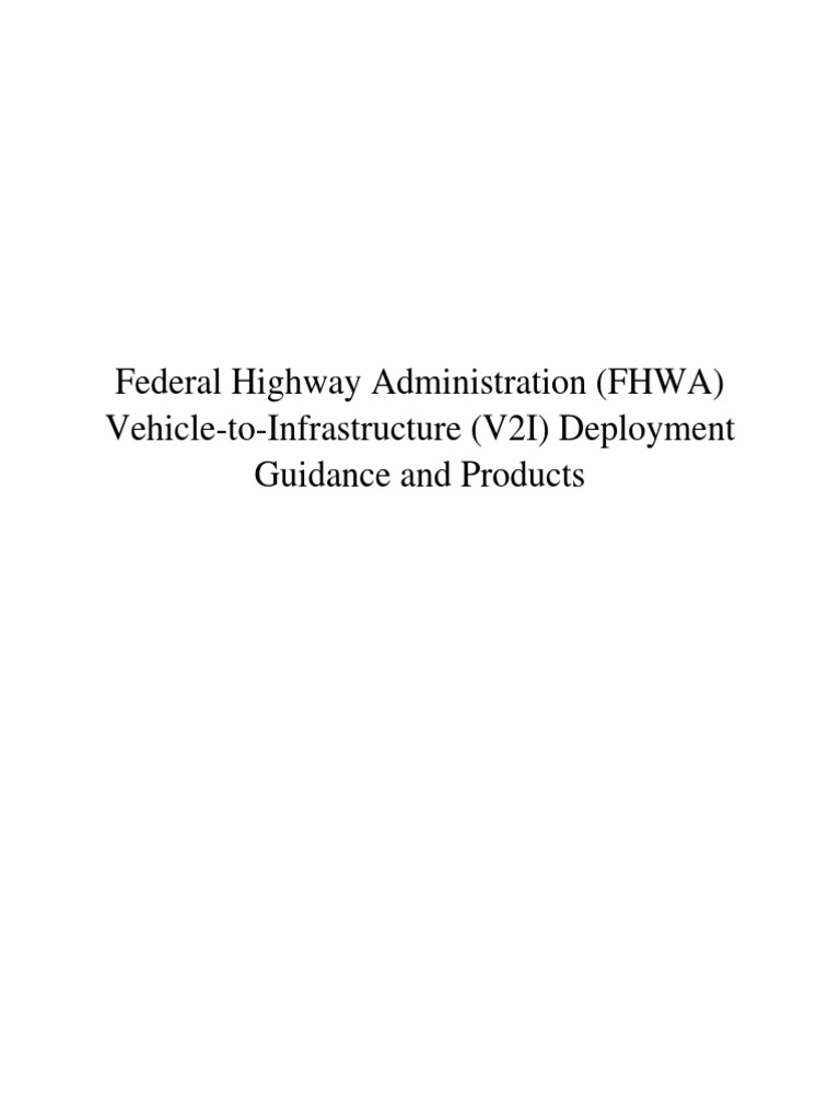 Federal Highway Administration (FHWA) Vehicle-to-Infrastructure (V2I ...