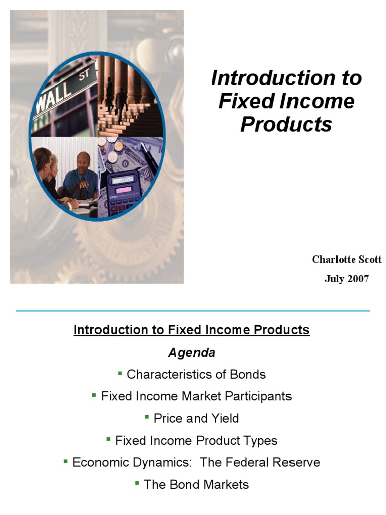 Introduction To Fixed Income Products: Charlotte Scott July 2007 | PDF ...