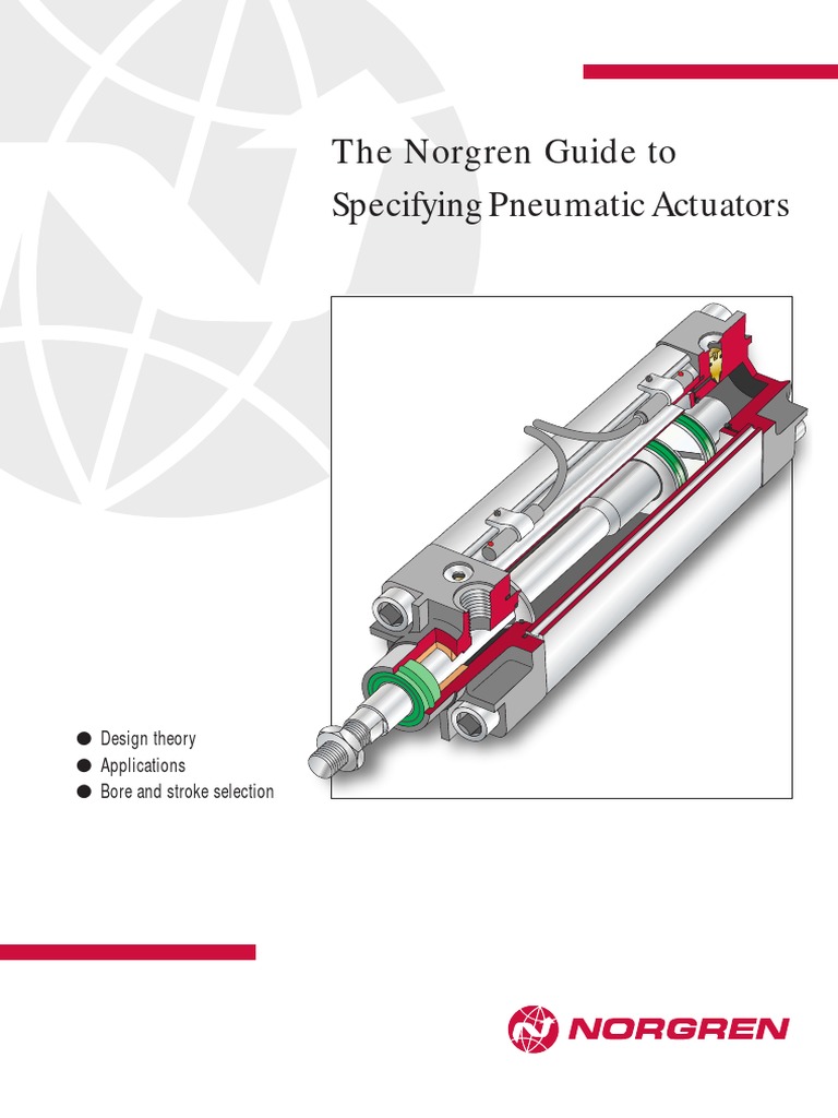 The Norgren Guide To Specifying Pneumatic Actuators | PDF | Cylinder ...