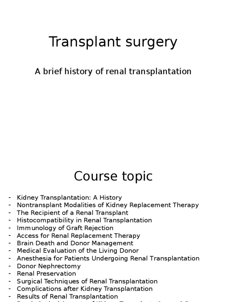 Transplant Surgery A Brief History Of Renal Transplantation Pdf