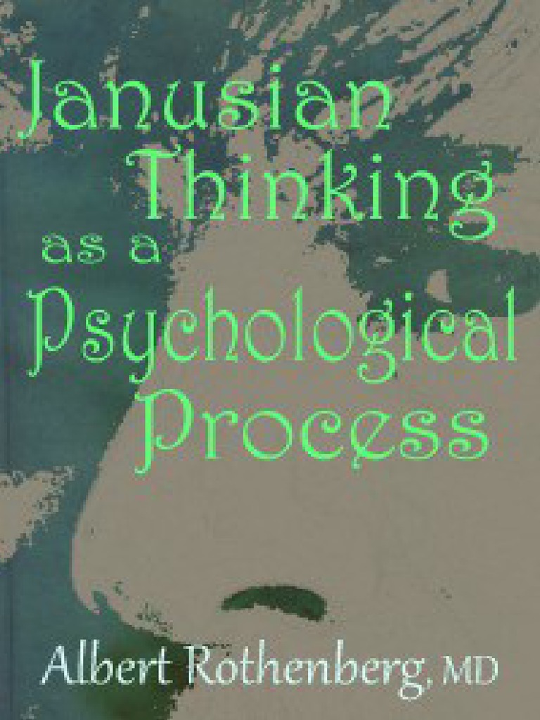 Janusian Thinking As A Psychological Process | PDF | Thought ...
