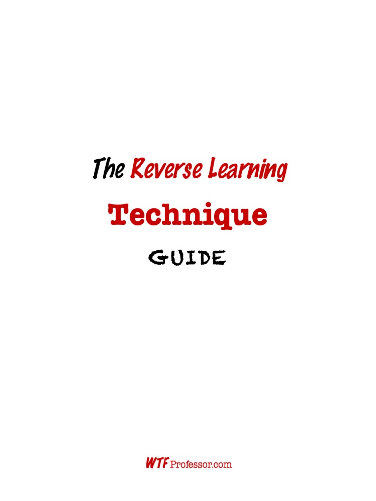 The Reverse Learning Technique Guide | PDF | Acceleration | Understanding