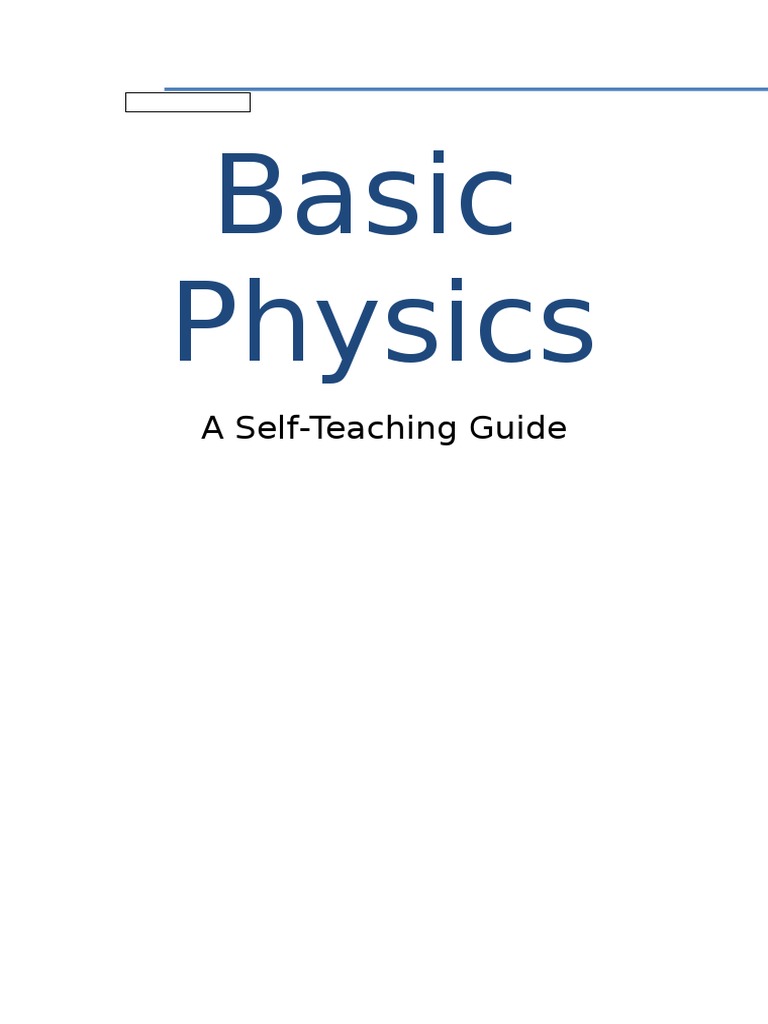Basic Physics: A Self-Teaching Guide | PDF