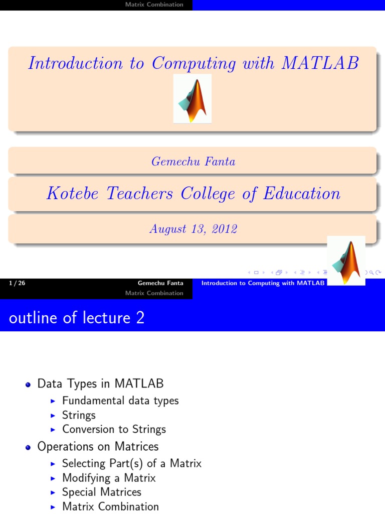 Introduction To Computing With MATLAB: Gemechu Fanta | PDF | Matrix (Mathematics) | Matlab
