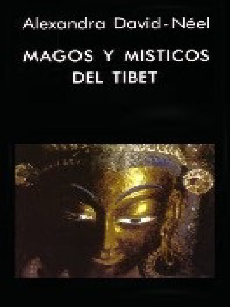 Magos y Místicos Del Tíbet Por Alexandra David - Néel | PDF | Budismo tibetano | Tíbet