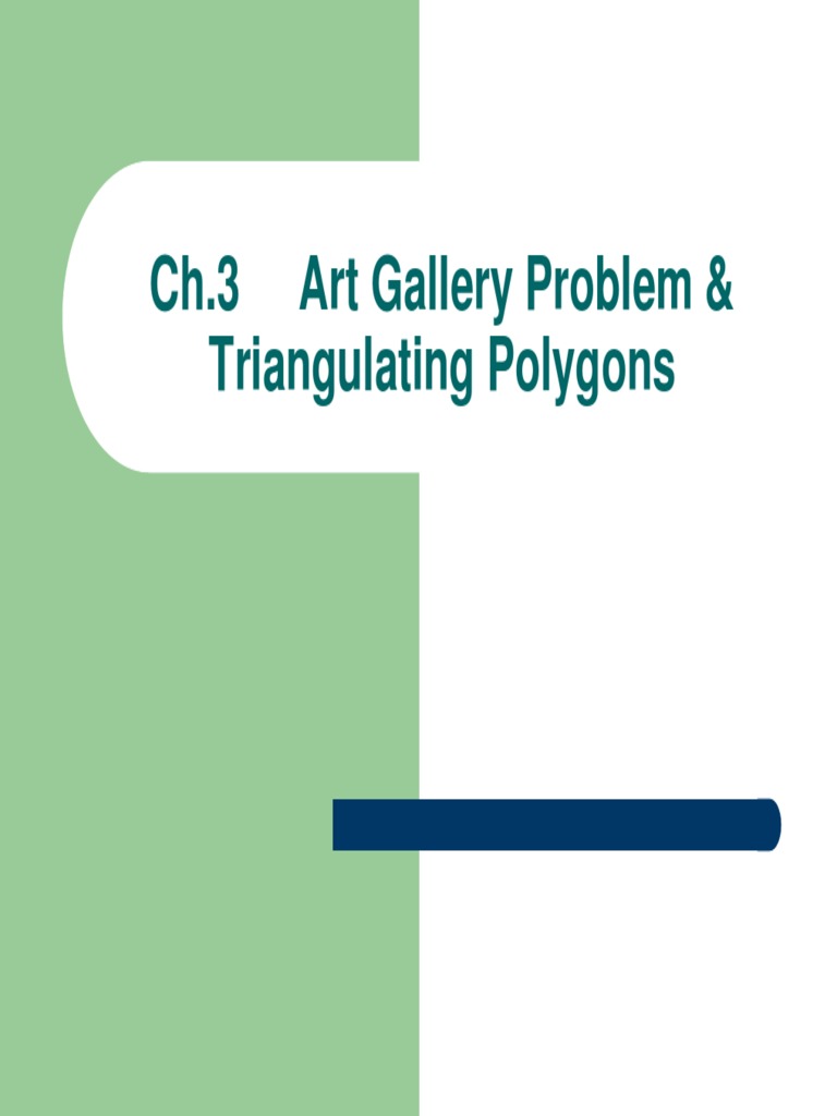 Ch.3 Art Gallery Problem & Triangulating Polygons | PDF | Vertex ...