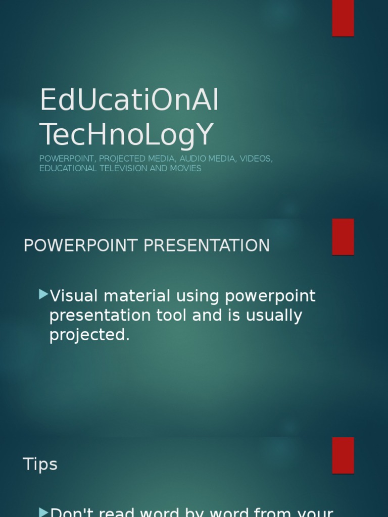 Educational Technology: Powerpoint, Projected Media, Audio Media ...