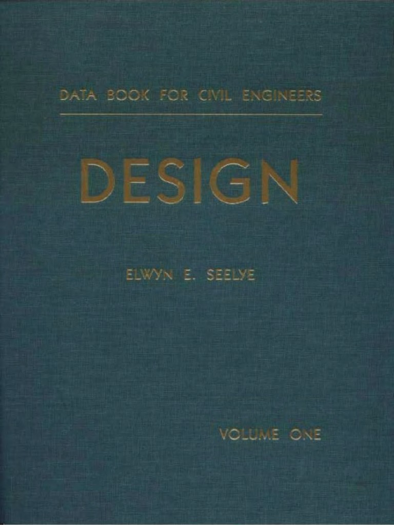 Book Data Book For Civil Engineers Design Handbook by EE Seelye | PDF