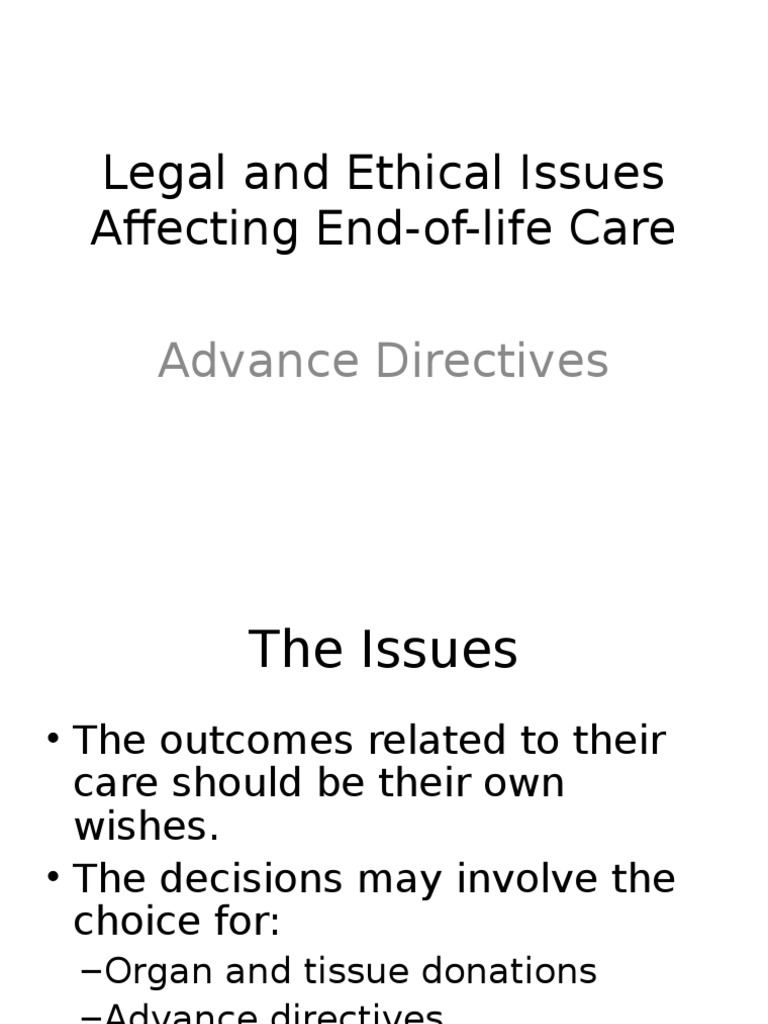 Legal and Ethical Issues Affecting End-Of-Life Care: Advance Directives ...