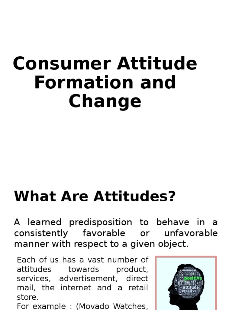 Consumer Attitude Formation and Change | Attitude (Psychology) | Brand