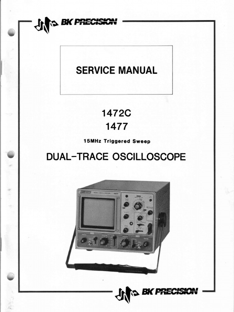 Bk-Precision 1472c 1477 10mv 15mhz Oscilloscope Full SM | PDF | Amplifier | Electrical Engineering