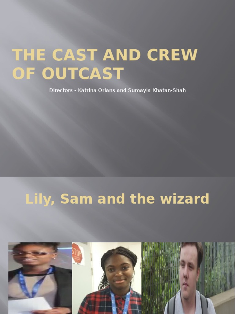 The Outcast Cast and Crew and Props | PDF