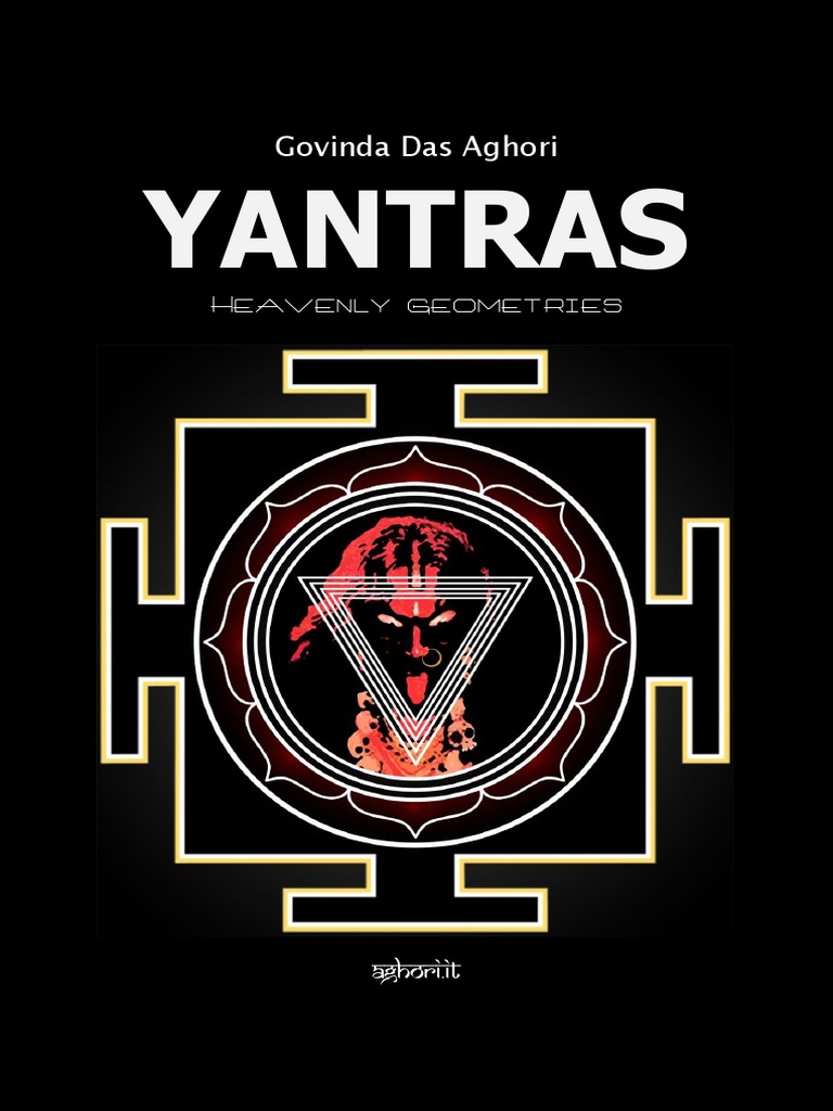 Yantras Heavenly Geometries by Govinda Das Aghori | PDF | Hindu Tantra | Hindu Behaviour And ...