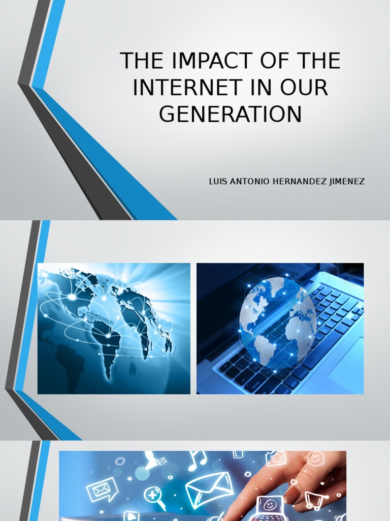 The Impact of The Internet in Our Generation | PDF
