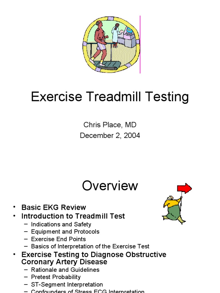 Exercise Treadmill Testing: Chris Place, MD December 2, 2004 | PDF ...