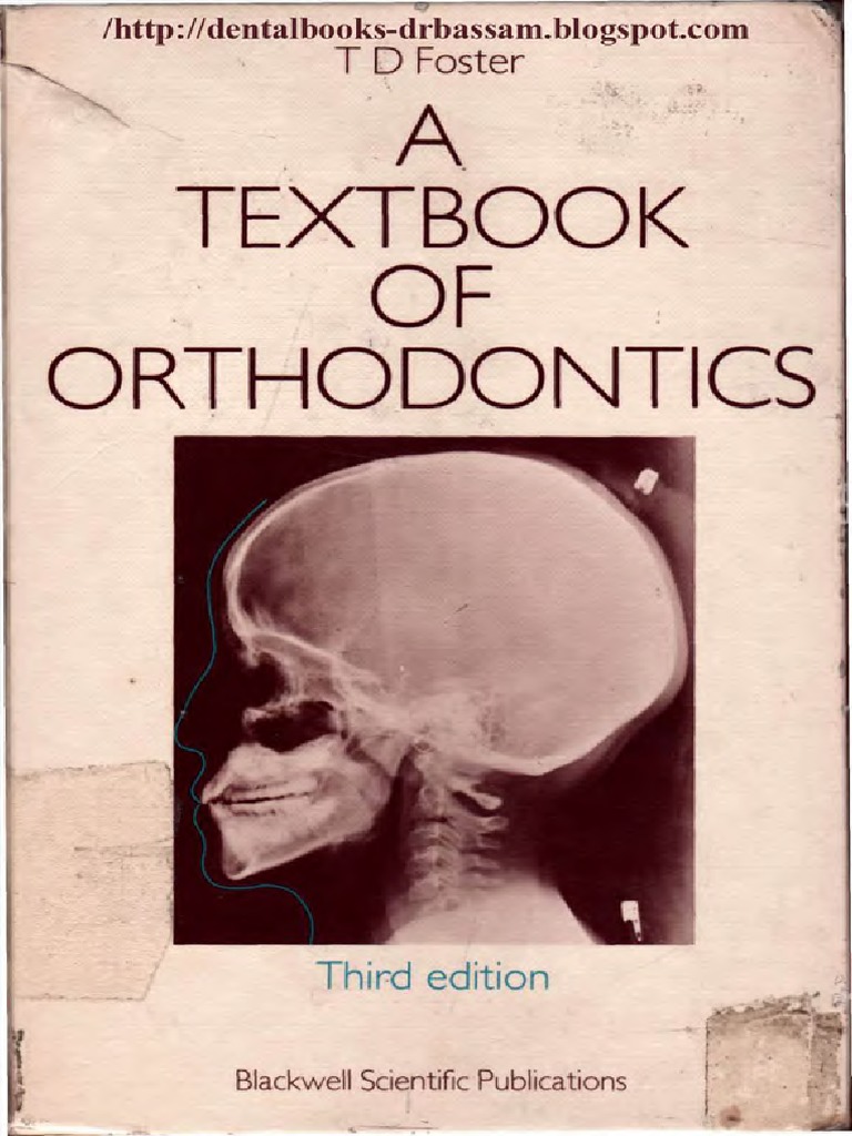 A Textbook of Orthodontics 3rd Ed. - T D Foster | PDF | Skull | Tooth