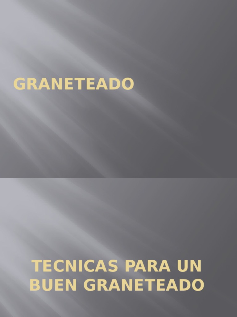 PRESENTACION GRANETEADO