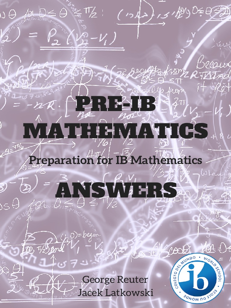 Pre-IB Mathematics Answers HL and SL | PDF