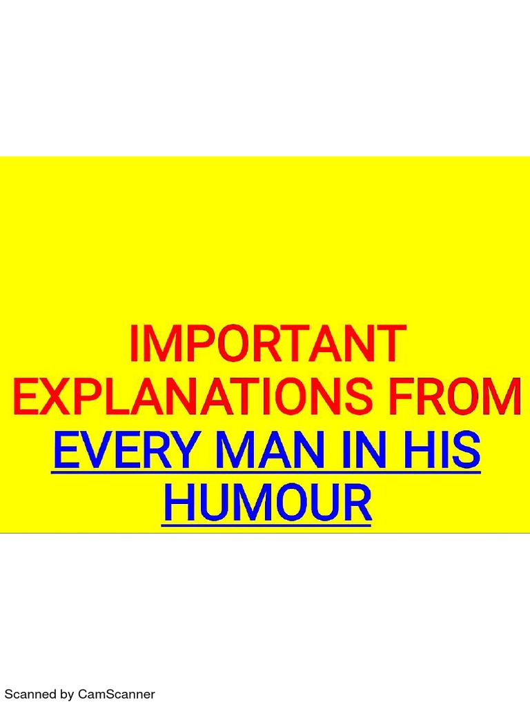 Important Explanation of Every Man in His Humour by SARWAL | PDF