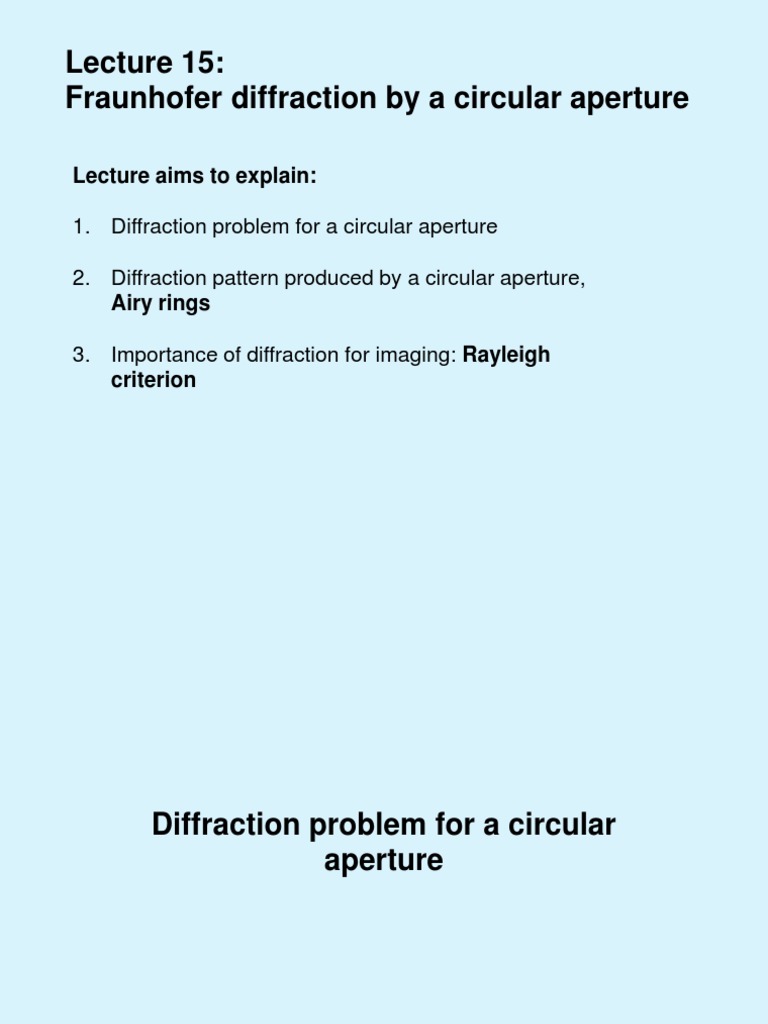 PHY227-Lecture15 Diffraction by A Circular Aperture | PDF | Angular ...