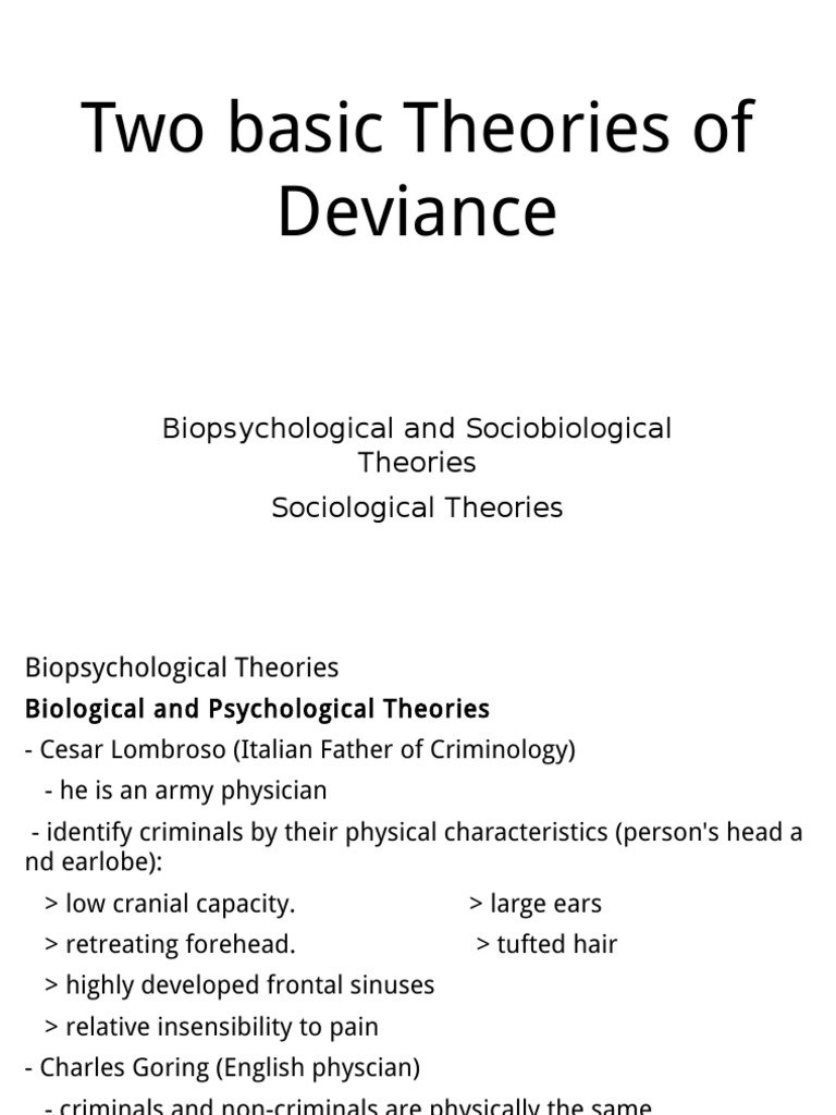 Two Basic Theories of Deviance: Biopsychological and Sociobiological ...