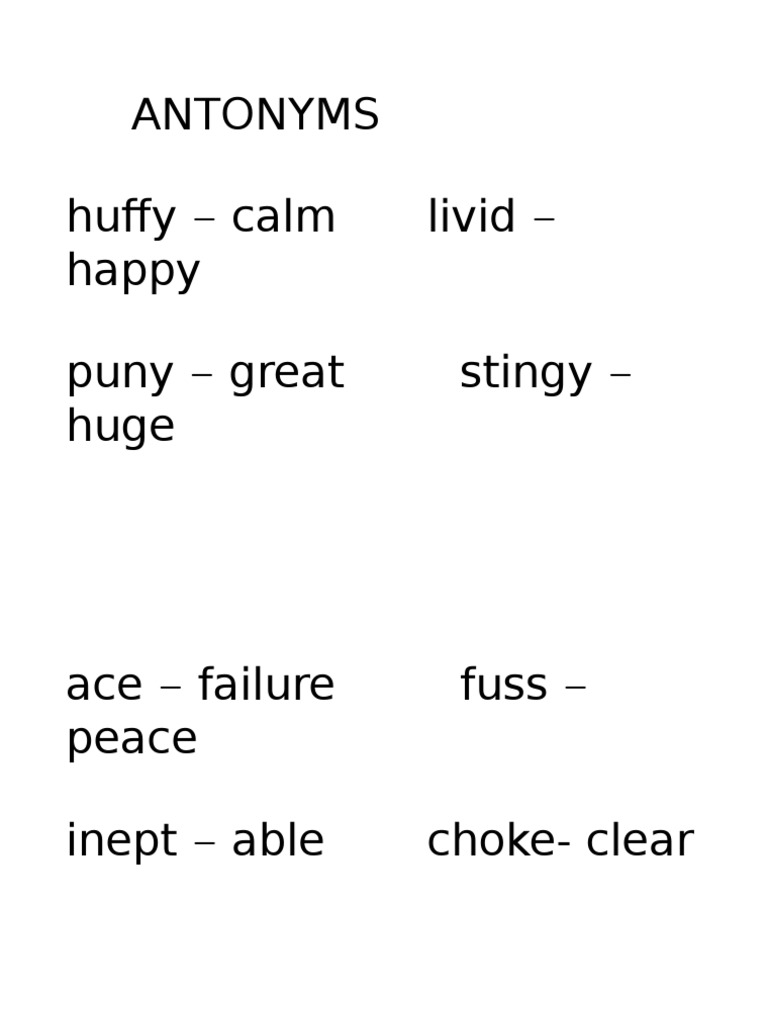 Antonyms Huffy - Calm Livid - Happy Puny - Great Stingy - Huge ...