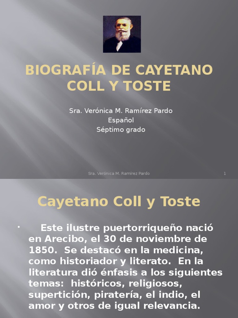 Biografía de Cayetano Coll y Toste - Clase de Español | Leyendas ...