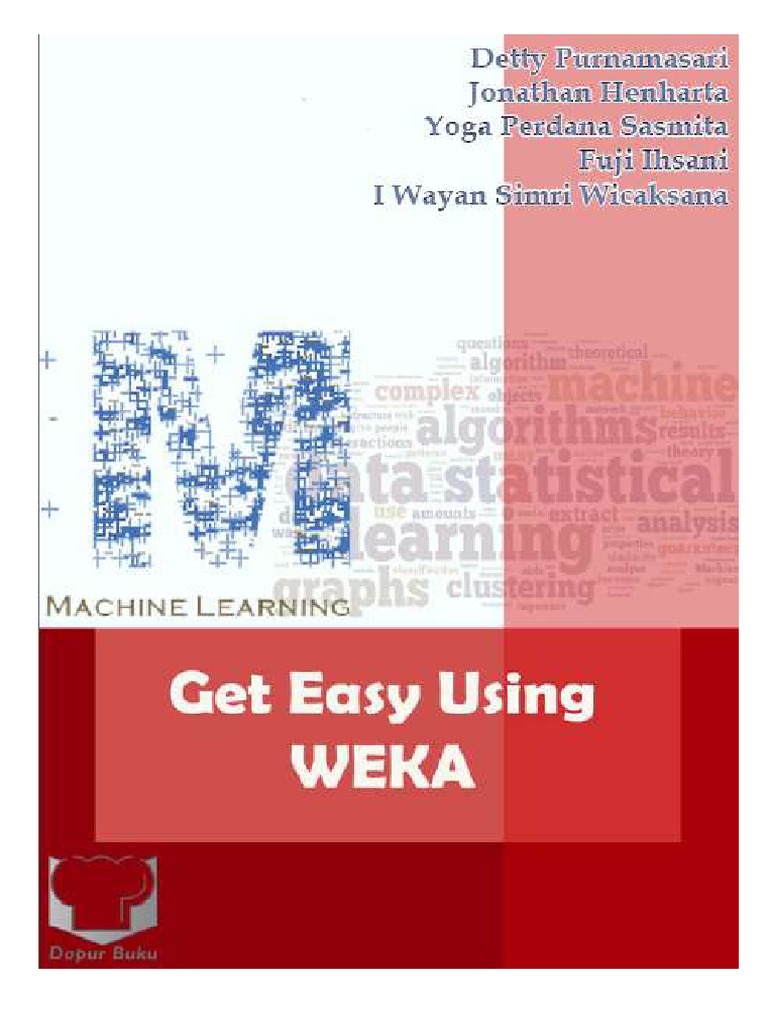 Panduan Lengkap Aplikasi WEKA Data Mining | PDF