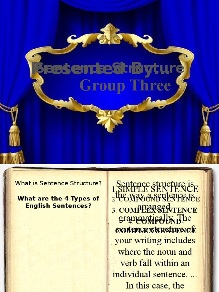 Presented by Group Three: Sentence Structure | PDF | Sentence ...