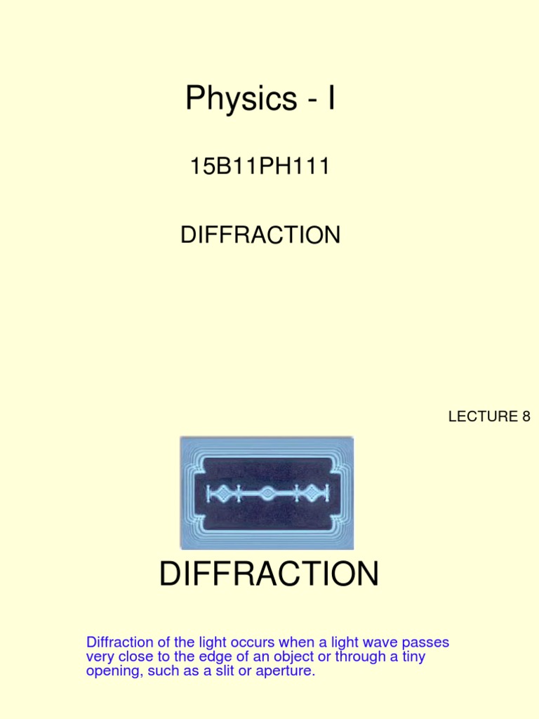 Diffraction Physics 1 | PDF | Angular Resolution | Diffraction