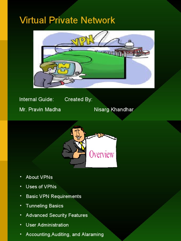 Virtual Private Network: Internal Guide: Created By: Mr. Pravin Madha ...
