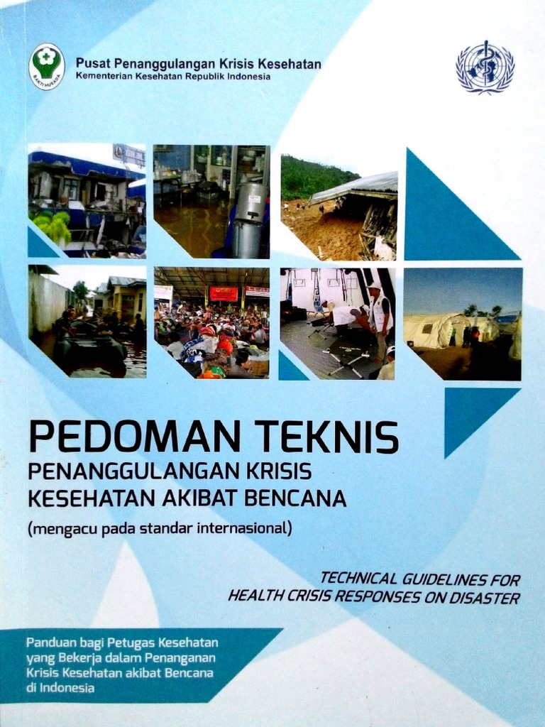 Pedoman Teknis Penanggulangan Krisis Kesehatan Akibat Bencana | PDF