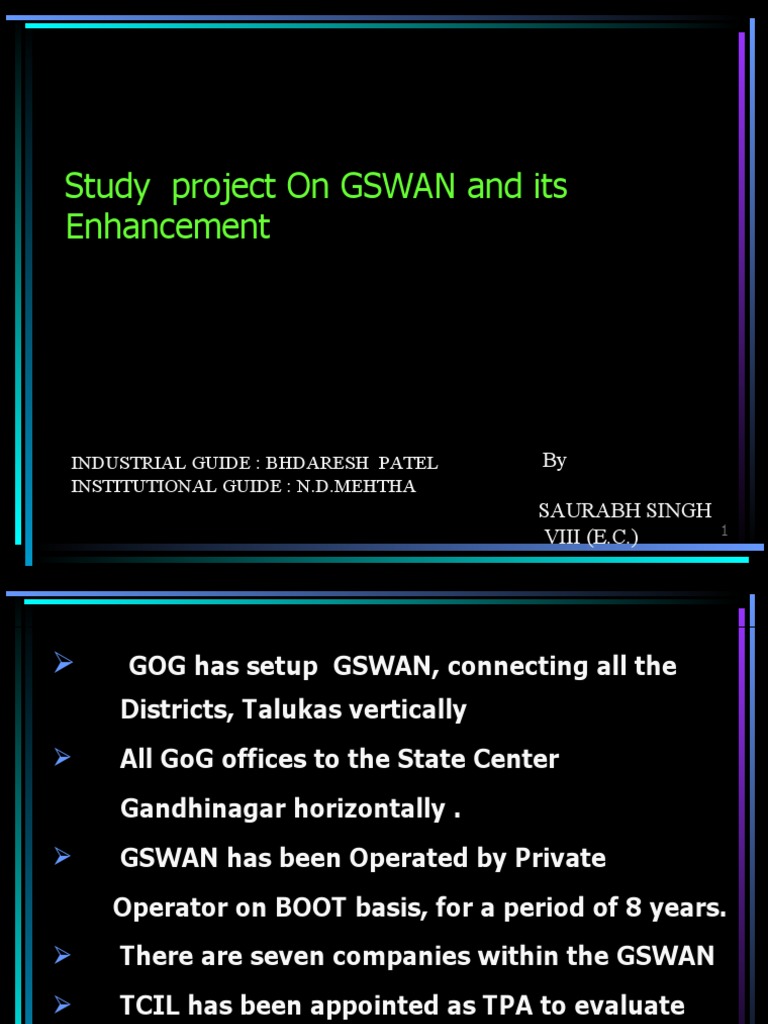 Study Project On GSWAN and Its Enhancement: Industrial Guide: Bhdaresh ...