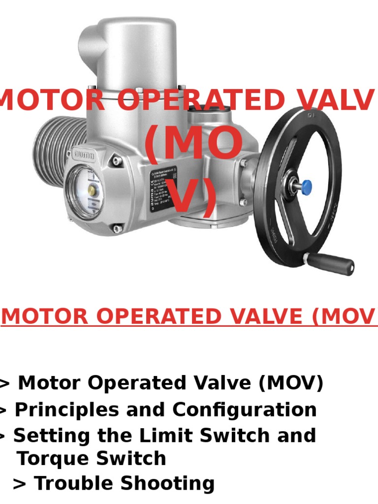 Motor Operated Valve (MOV) Overview | PDF | Transmission (Mechanics ...