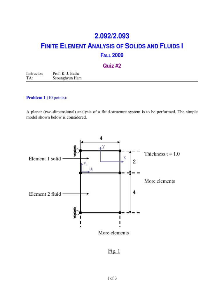 2.092/2.093 F E A S F I: Inite Lement Nalysis of Olids and Luids F 2009 ...