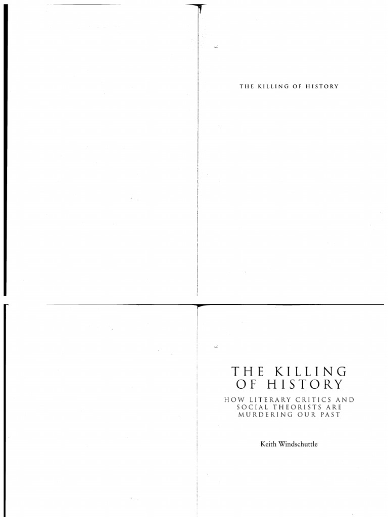The Killing of History - Keith Windschuttle (1996) PDF | PDF