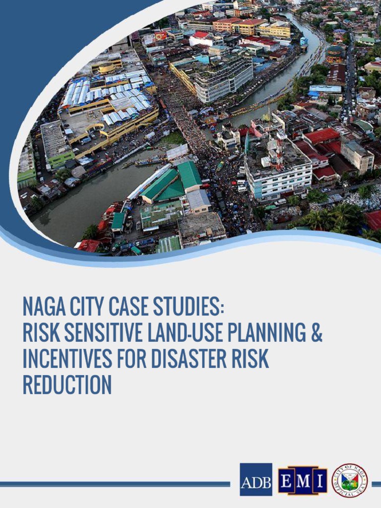 Naga City Case Studies: Risk-Sensitive Land Use Planning & Incentives ...