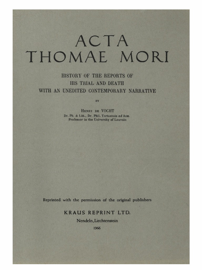 Humanistica Lovaniensia Vol. 7, 1947 - ACTA THOMAE MORI - HISTORY OF THE REPORTS OF HIS TRIAL ...